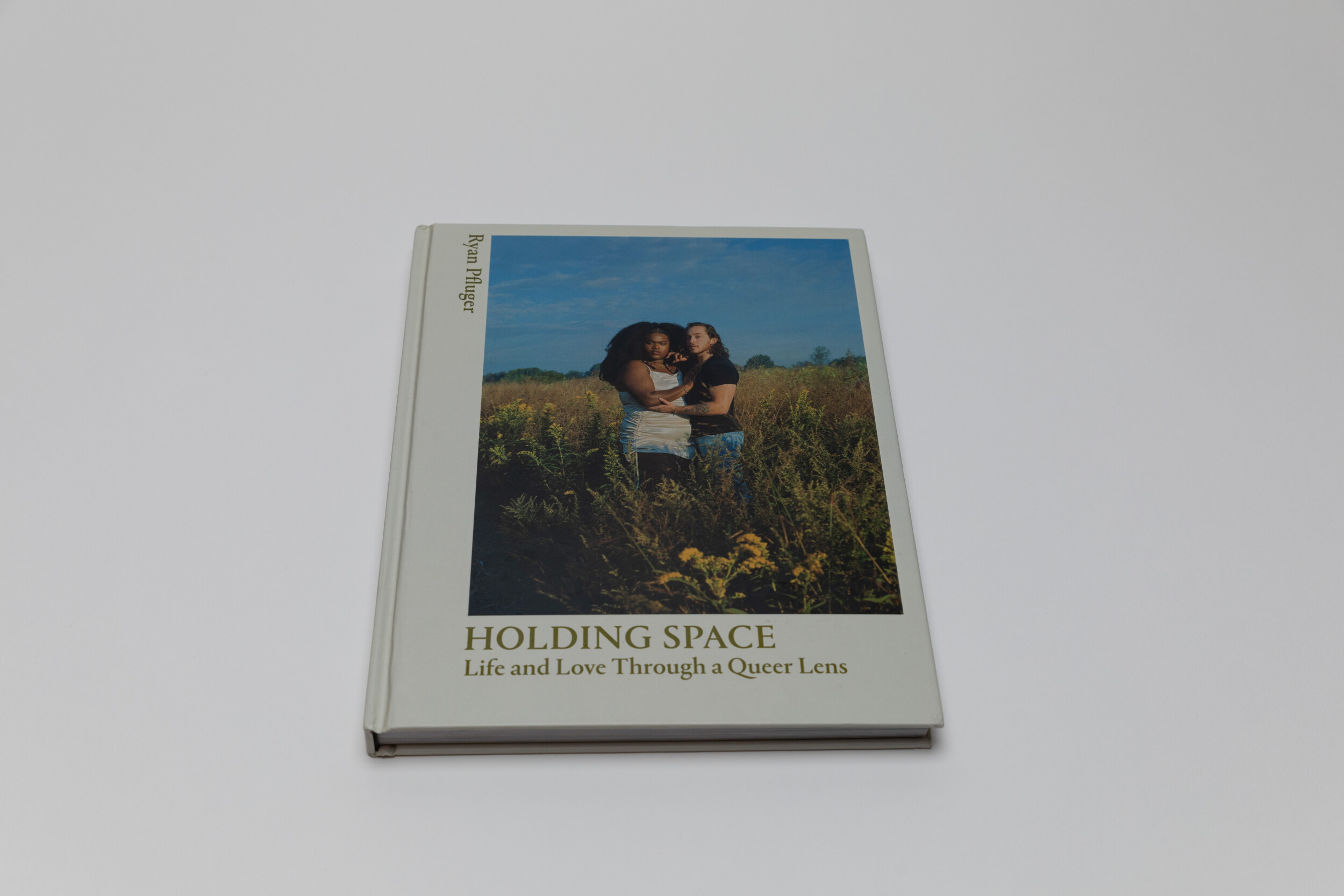 Ryan Pfluger, Holding Space: Life and Love Through a Queer Lens ...